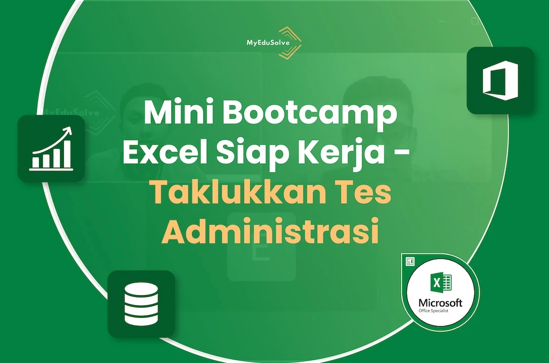 Mini Bootcamp Excel Siap Kerja - Taklukkan Tes Administrasi